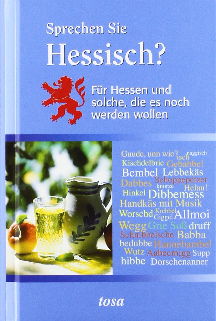Sprechen Sie Hessisch?: Für Hessen und solche, die es noch werden ...