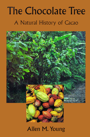 The Chocolate Tree: A Natural History of Cacao (Smithsonian Nature ...