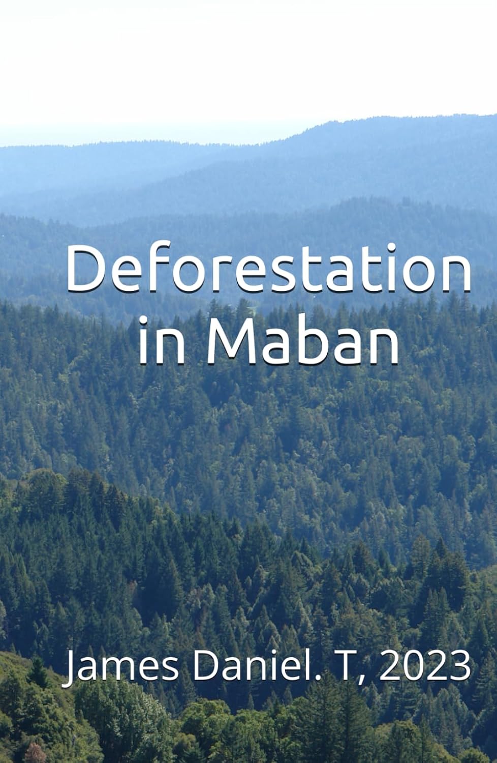 Deforestation in Maban: Daniel, James: 9798322620846: Amazon.com: Books