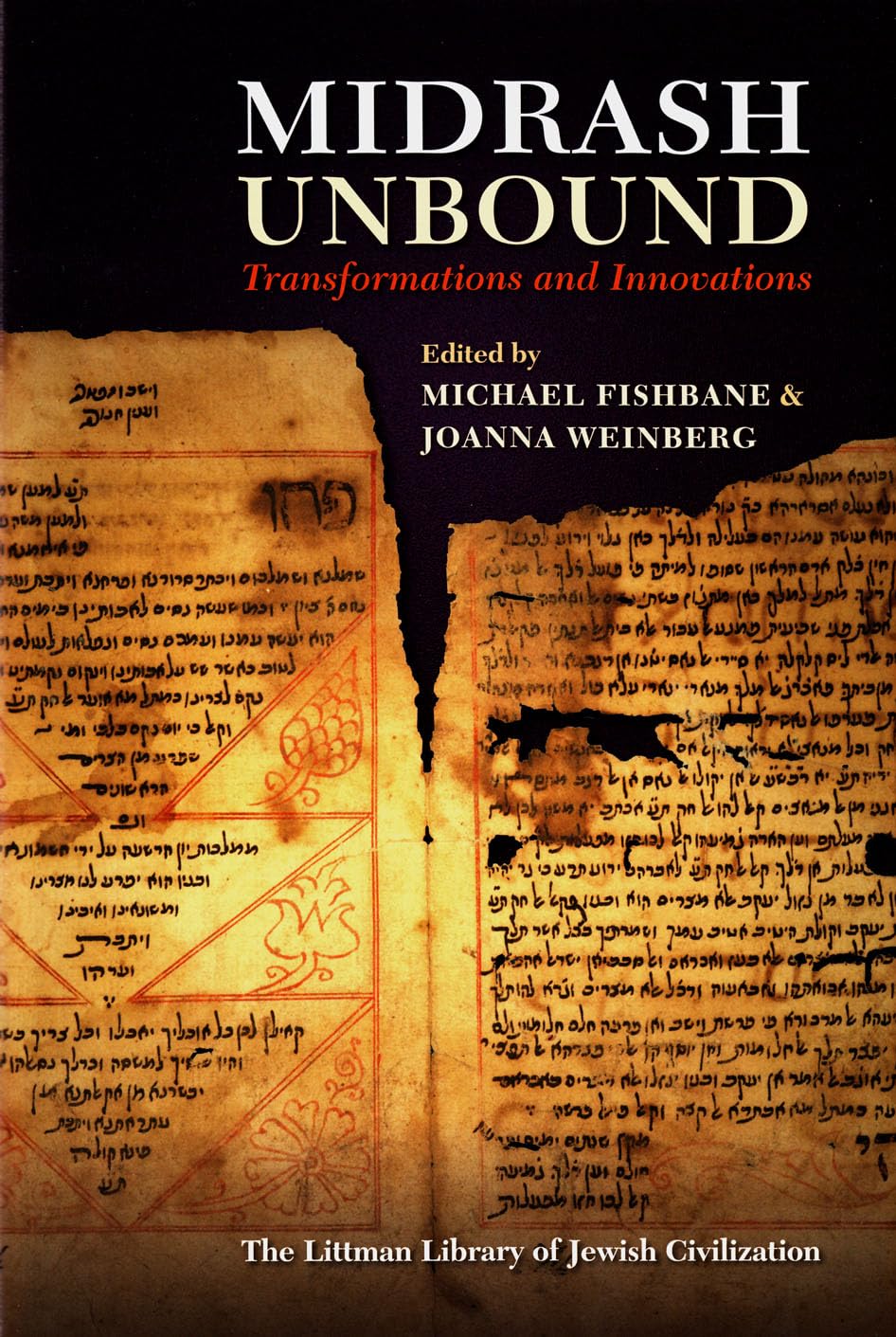 Midrash Unbound: Transformations and Innovations (The Littman Library ...