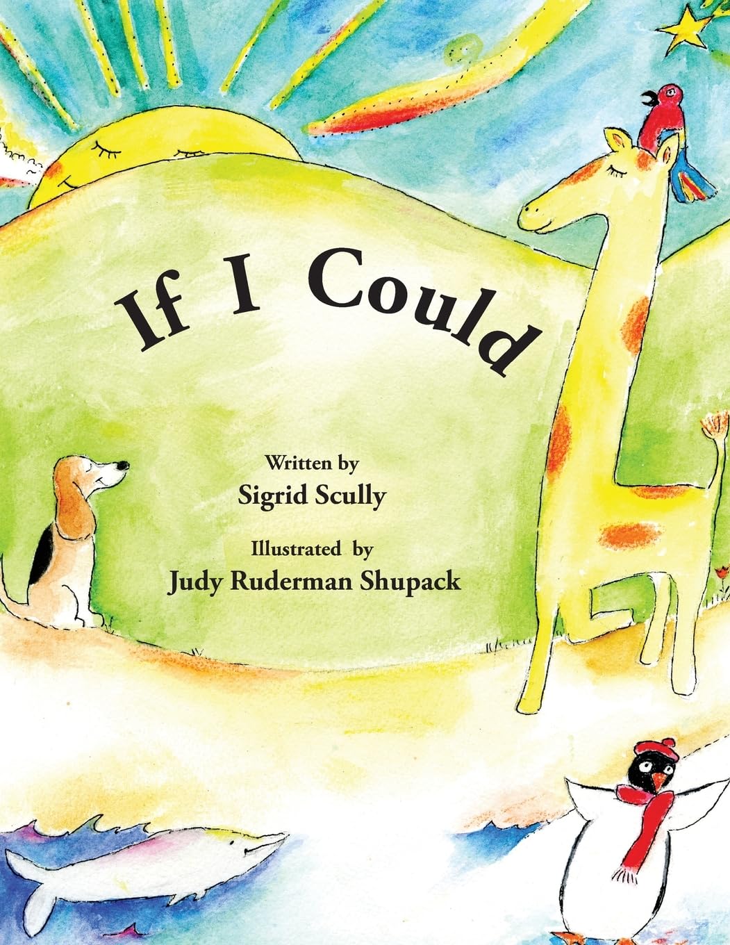 If I Could: Scully, Sigrid, Ruderman Shupack, Judy: 9781733798761 ...