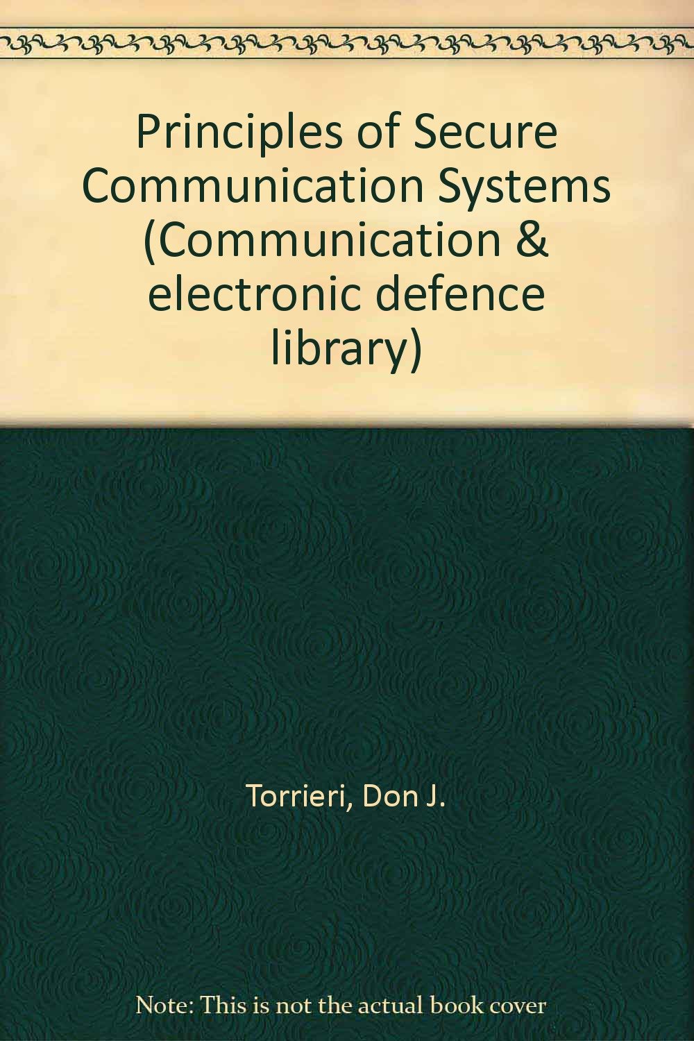Principles of secure communication systems (The Artech House ...