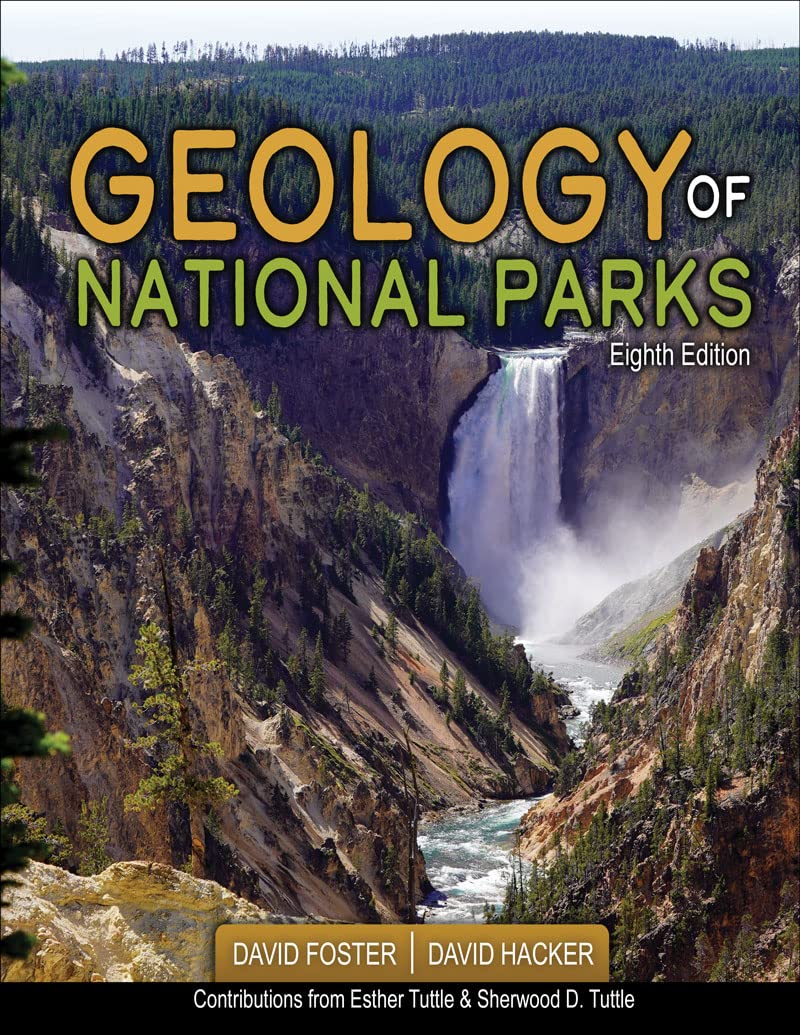 Geology of National Parks: David Hacker, David Foster: 9781792481505 ...
