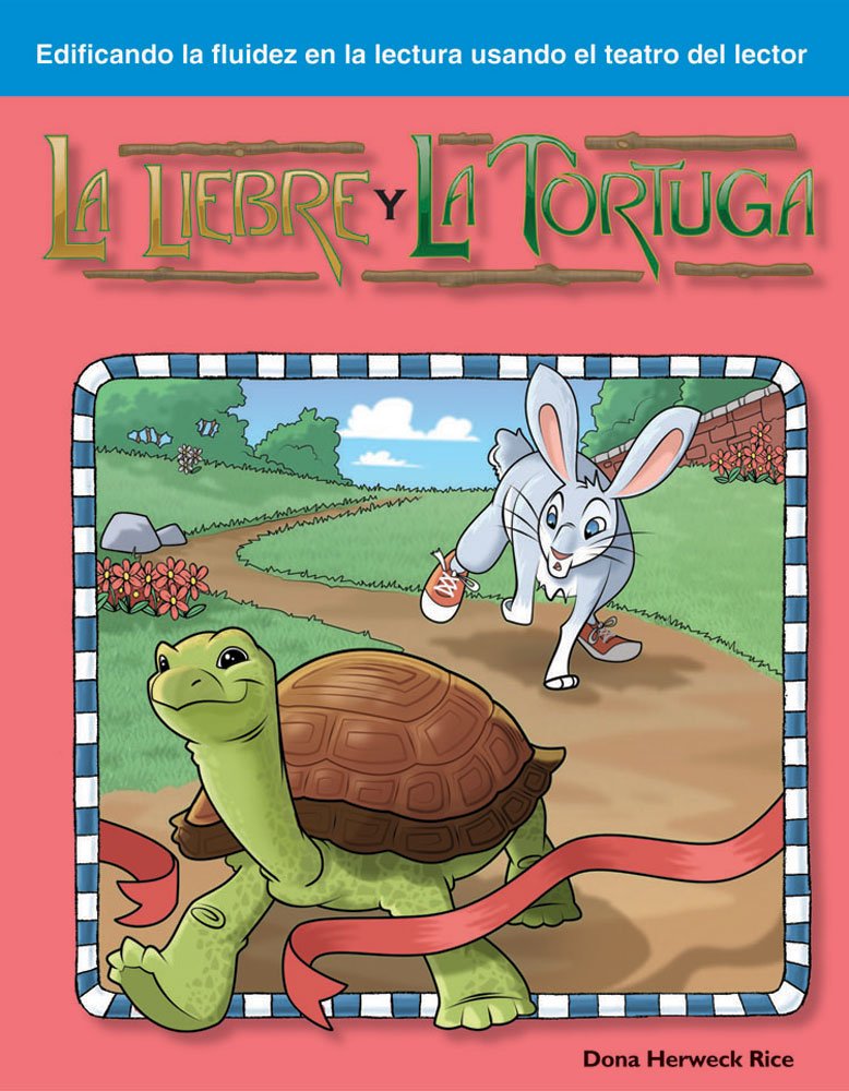 La liebre y la tortuga (The Tortoise and the Hare) (Building Fluency ...