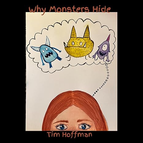 Why Monsters Hide eBook : Hoffman, Tim, Fisher, Morgan: Amazon.com.au ...