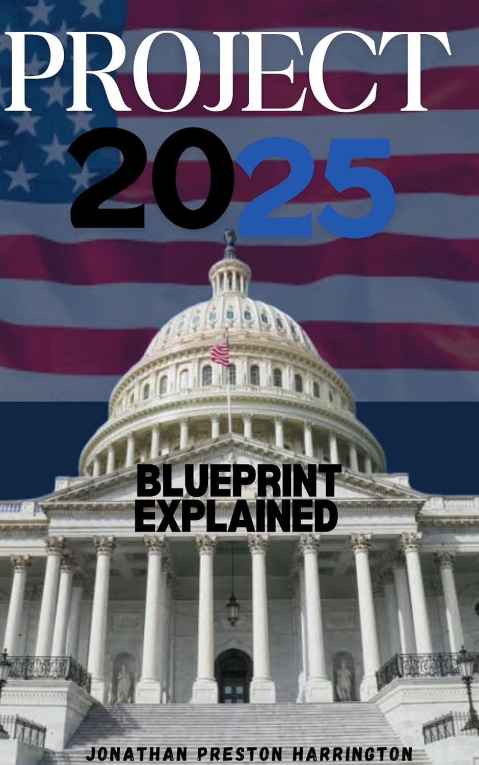 Amazon.com: Project 2025 Blueprint Explained : All You Need To Know, A ...