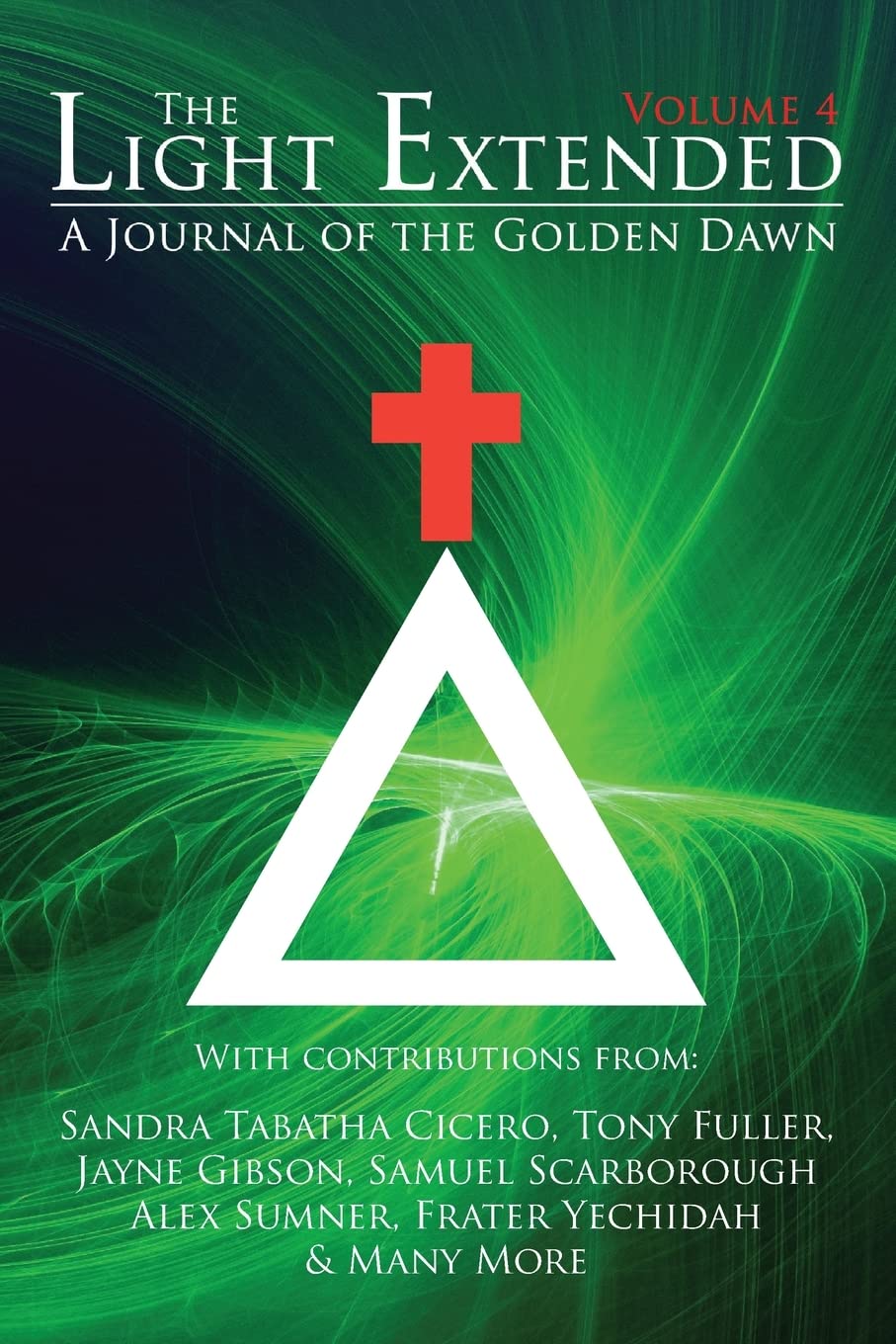 Amazon.com: The Light Extended: A Journal of the Golden Dawn (Volume 4 ...