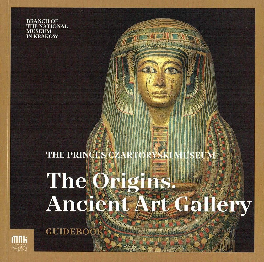 The Origins. Ancient Art Gallery: Guidebook: Gorzelany-Nowak, Dorota ...