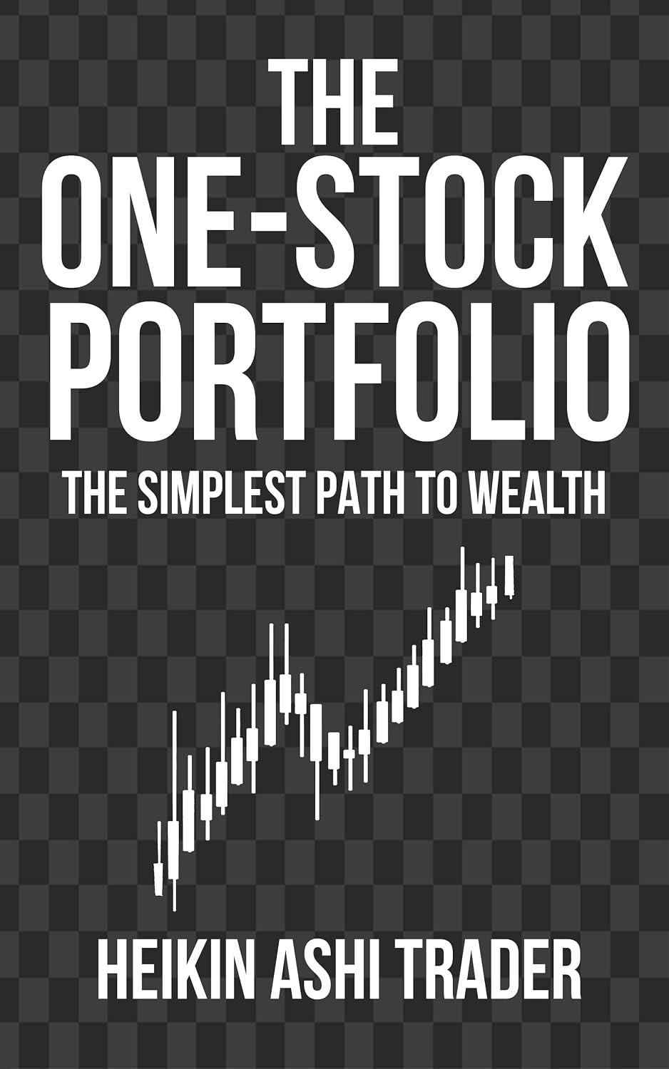 Amazon.com: The One-Stock Portfolio: The Simplest Path to Wealth eBook ...