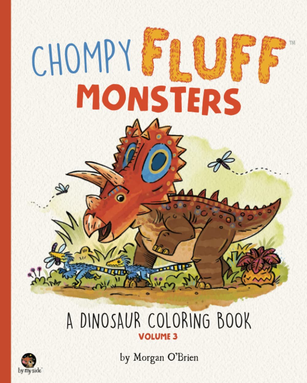 Chompy Fluff Monsters: A Dinosaur Coloring Book - Volume 3: O'Brien ...