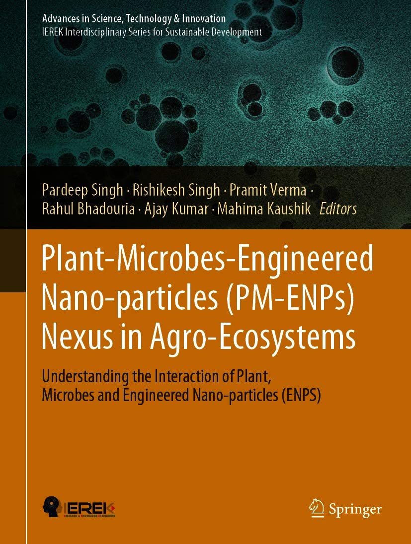 Plant-Microbes-Engineered Nano-particles (PM-ENPs) Nexus in Agro ...
