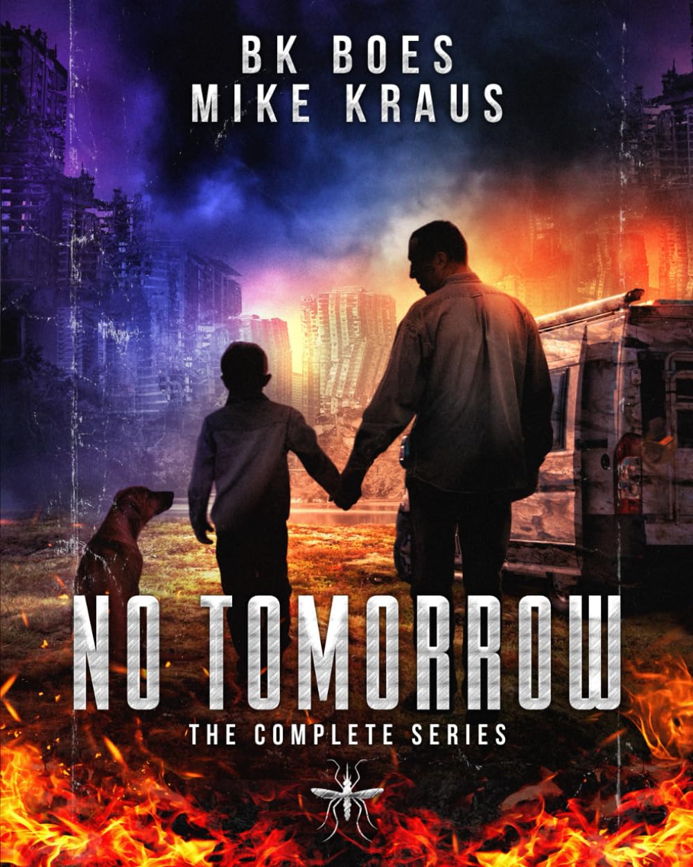 No Tomorrow: The Complete Series: A Thrilling Post-Apocalyptic Survival Series: Boes, BK, Kraus ...