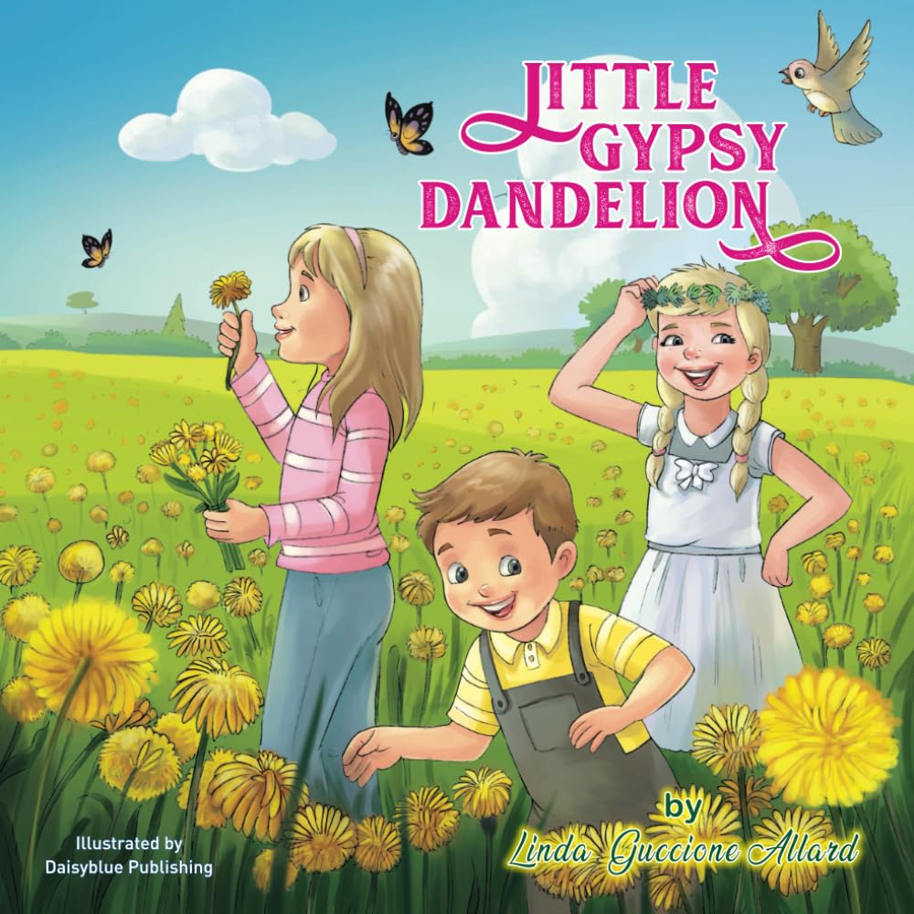 LITTLE GYPSY DANDELION: Allard, Linda Guccione, Publishing, Daisyblue ...
