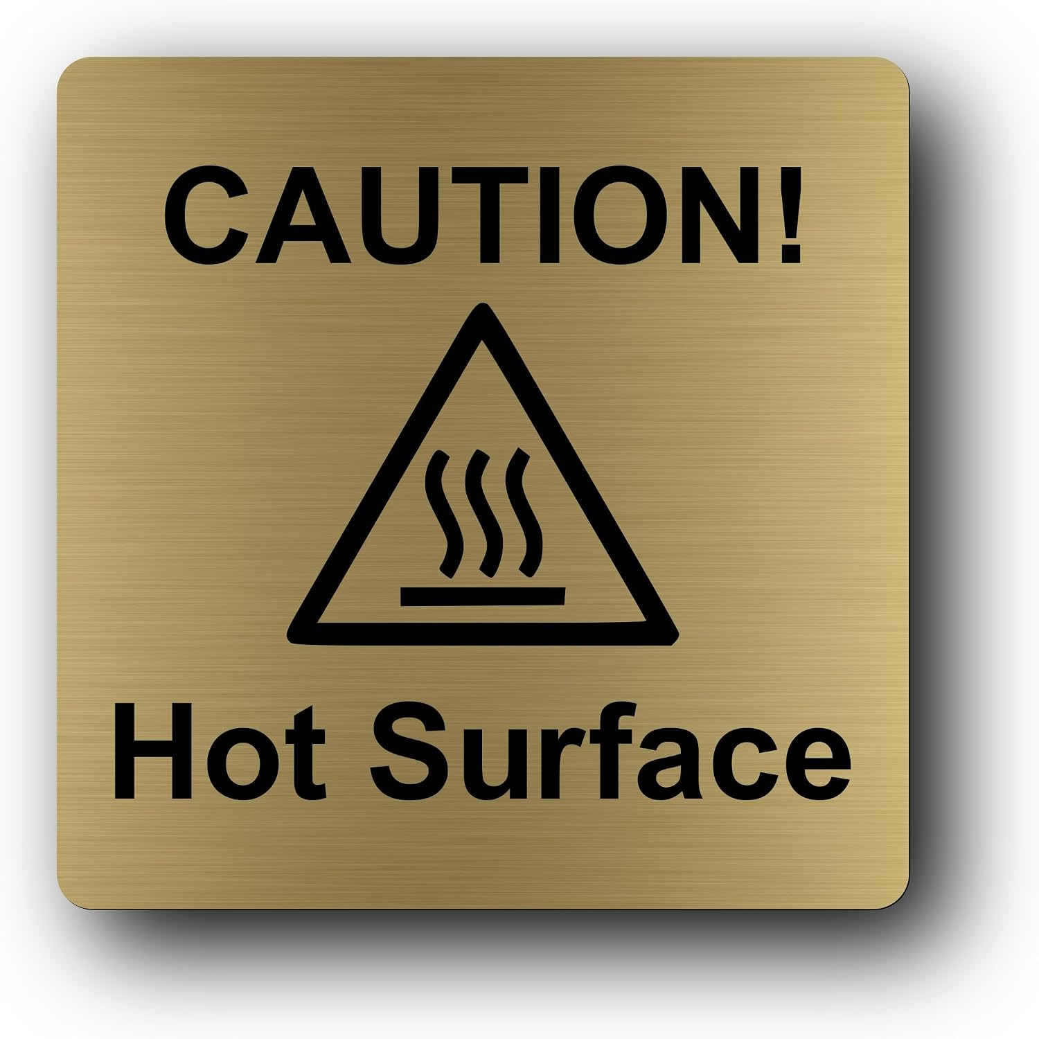 Amazon.com : Metallic Gold "Caution Hot Surface" Sign - UV Printed ...