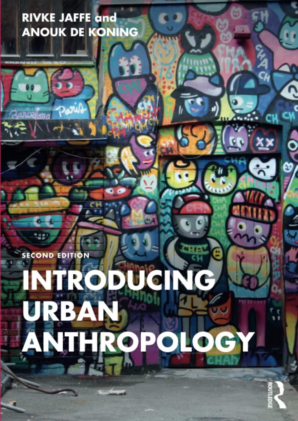 Introducing Urban Anthropology: Jaffe, Rivke, de Koning, Anouk ...