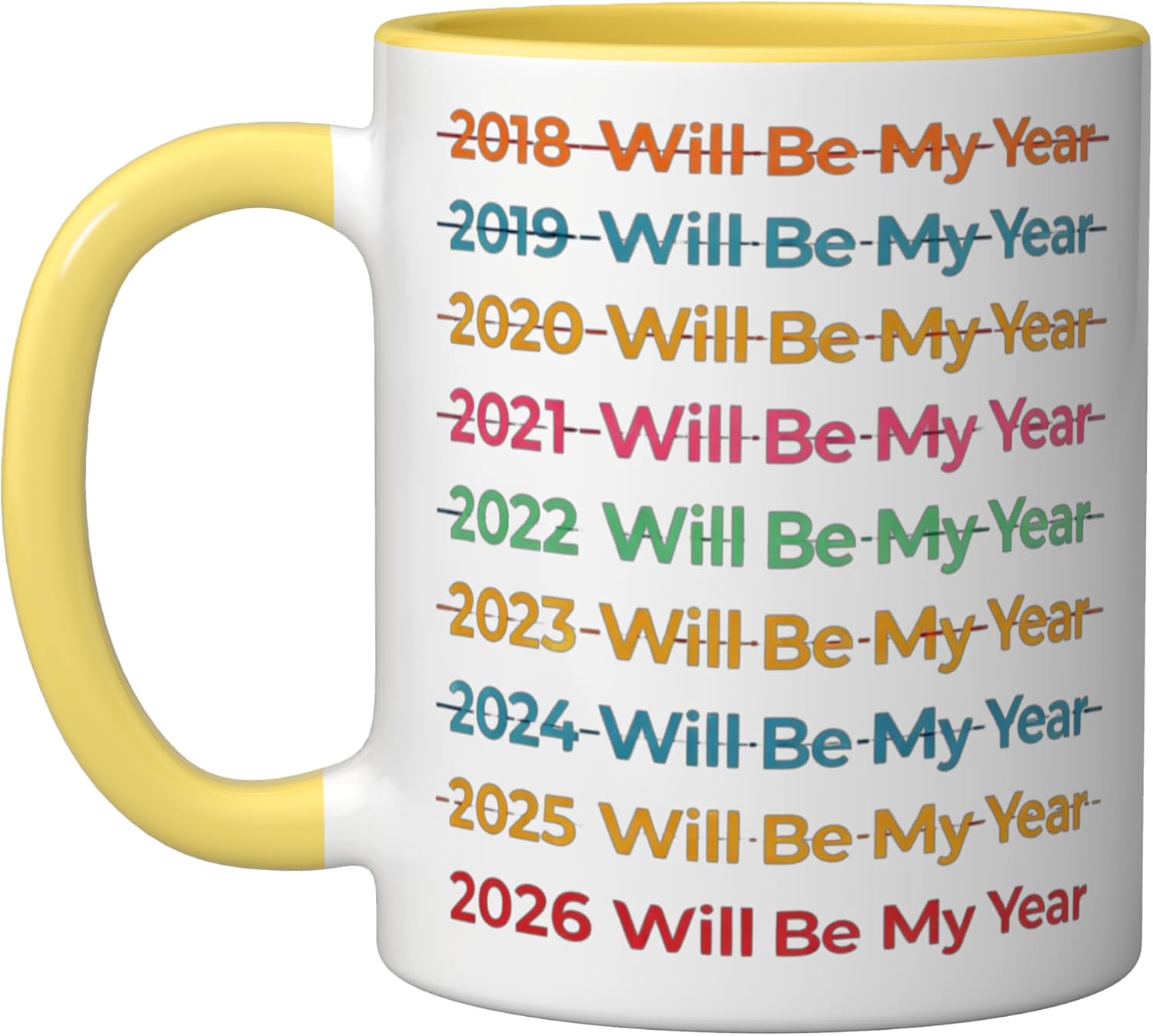 Hilarious 2026 Will Be My Year Quote, Happy 2026 Meme Ceramic Mug ...
