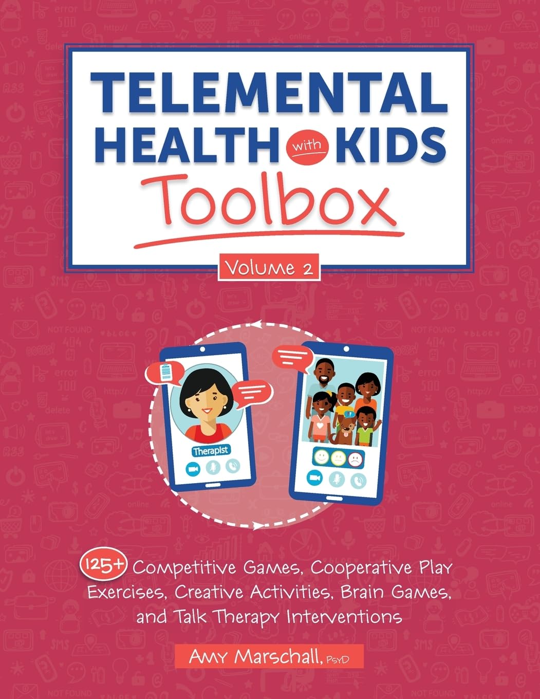 Telemental Health with Kids Toolbox, Volume 2: 125+ Competitive Games ...