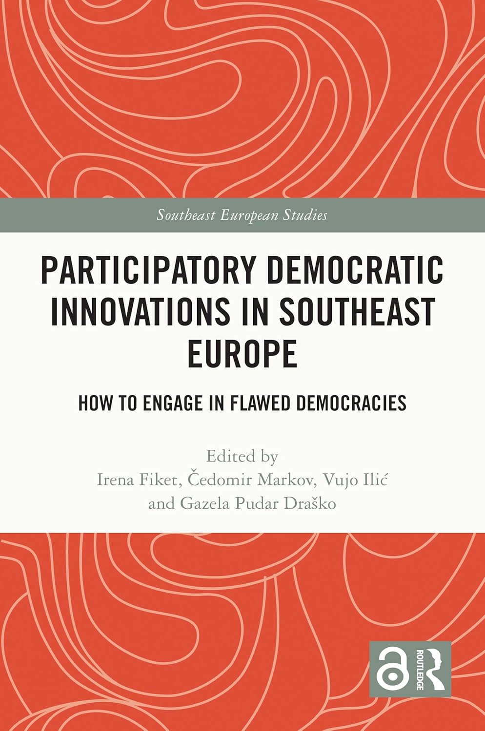 Participatory Democratic Innovations in Southeast Europe: How to Engage ...