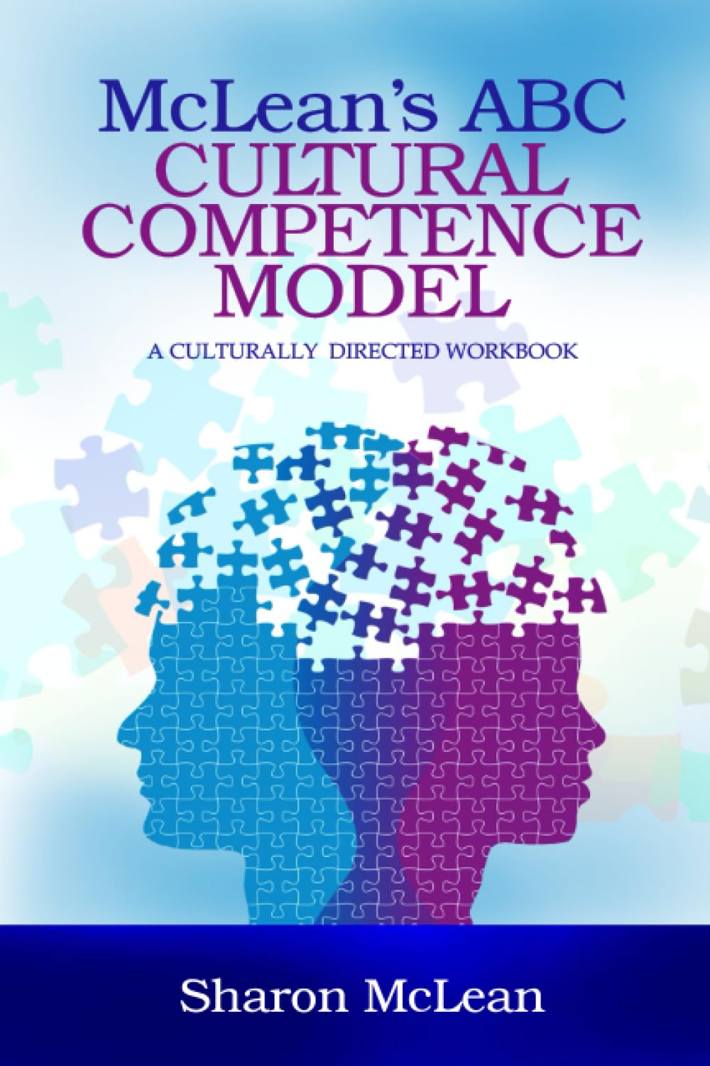 McLean's ABC Cultural Competence Model: A culturally directed workbook ...