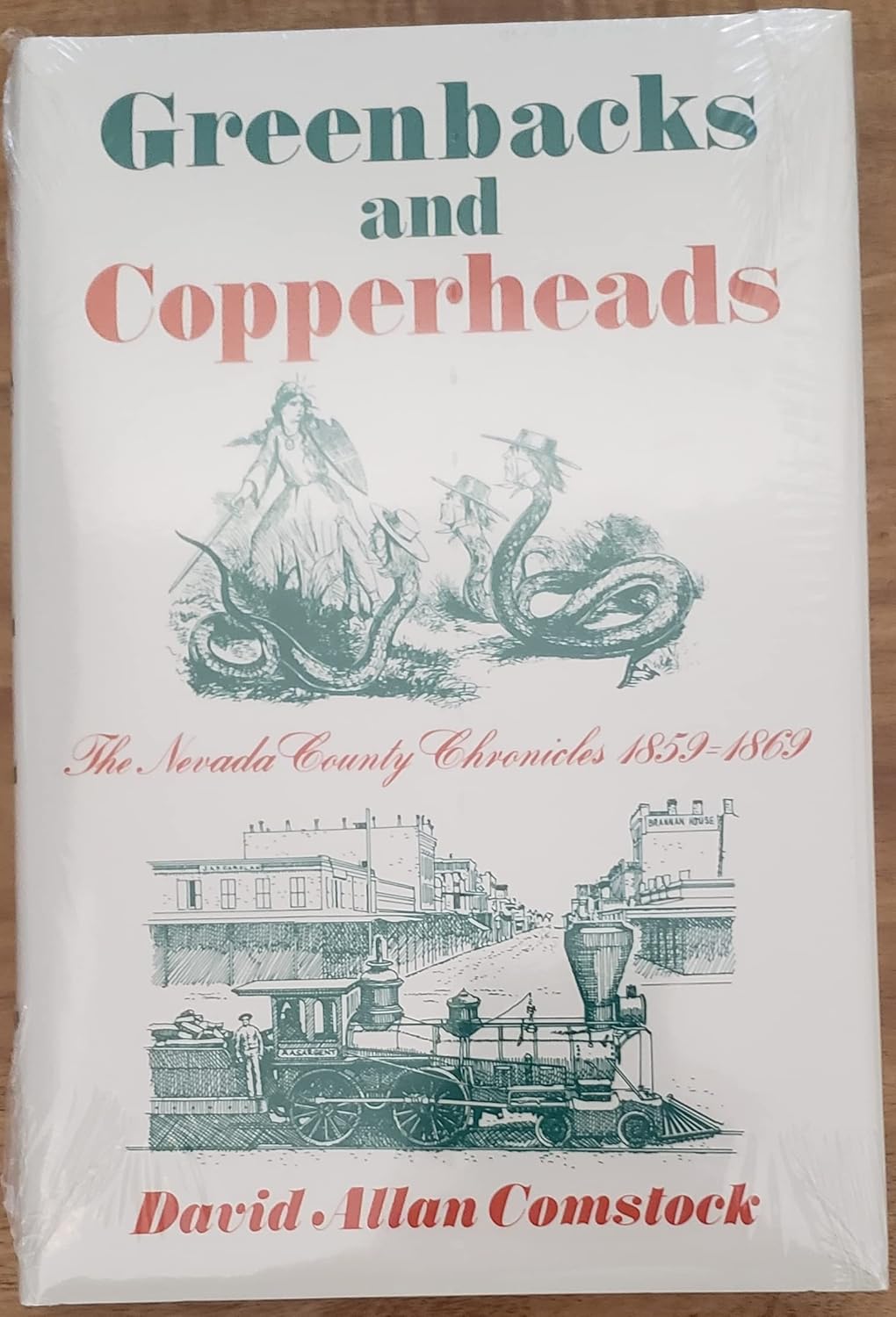 Greenbacks and Copperheads, 1859-1869 (Neveda County Chronicles ...