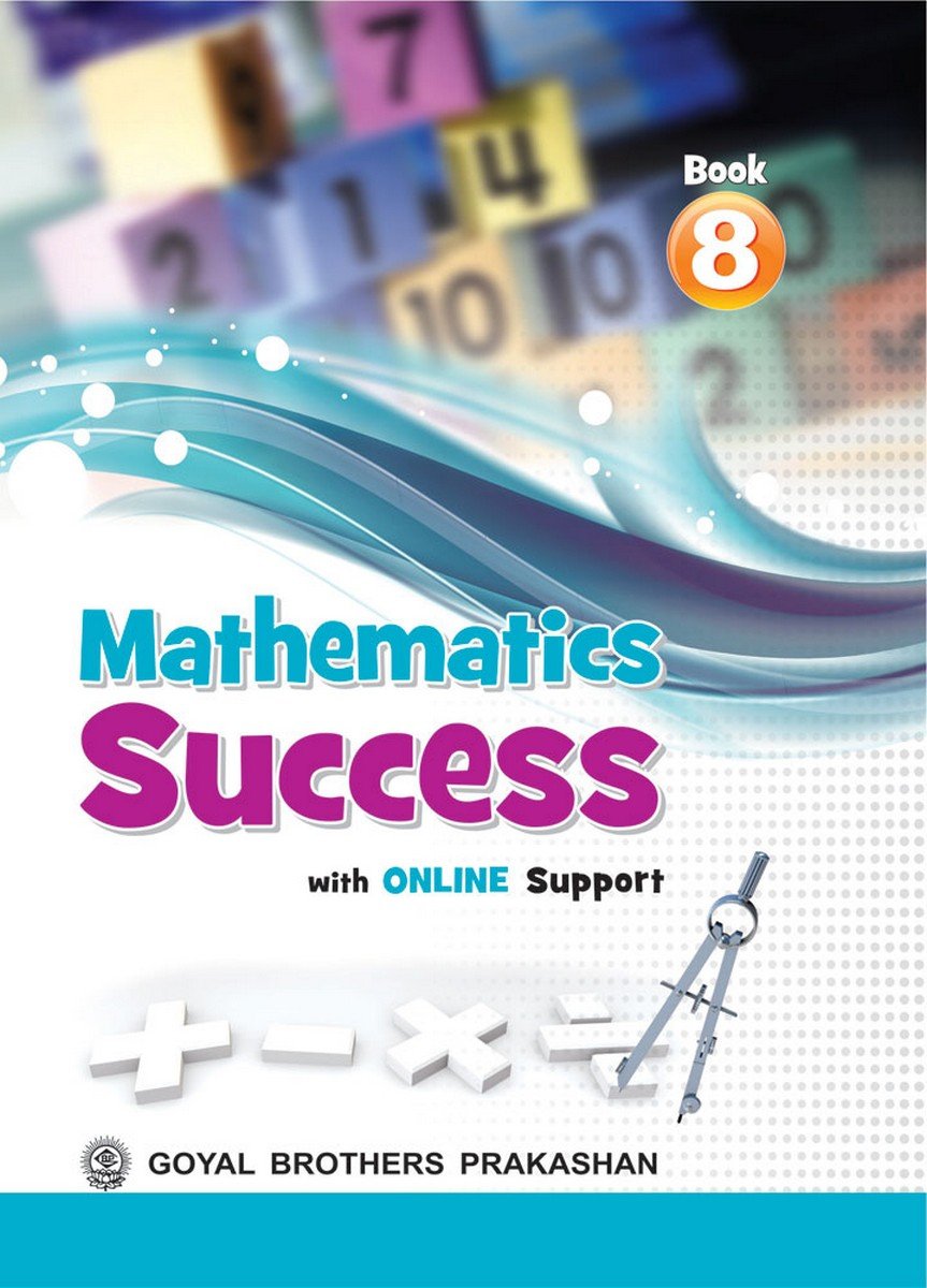 Mathematics Success Book 8 : Ved Dudeja, V. Madhavi, Sushma Nayar ...