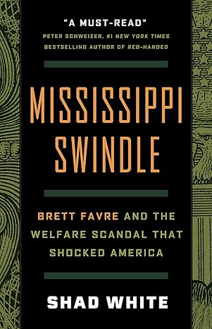 Amazon.com: Mississippi Swindle: Brett Favre and the Welfare Scandal ...