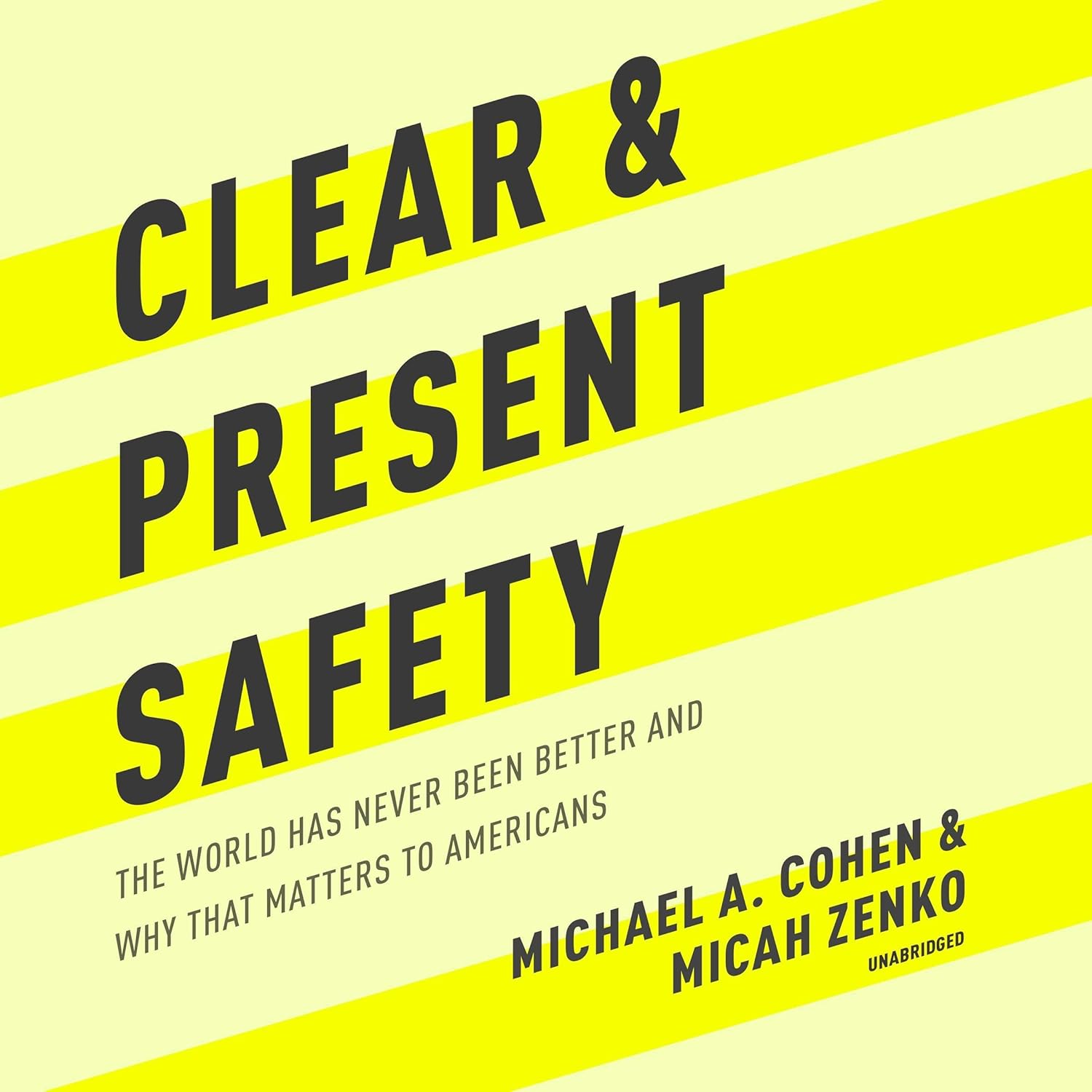 Amazon.com: Clear and Present Safety: The World Has Never Been Better ...
