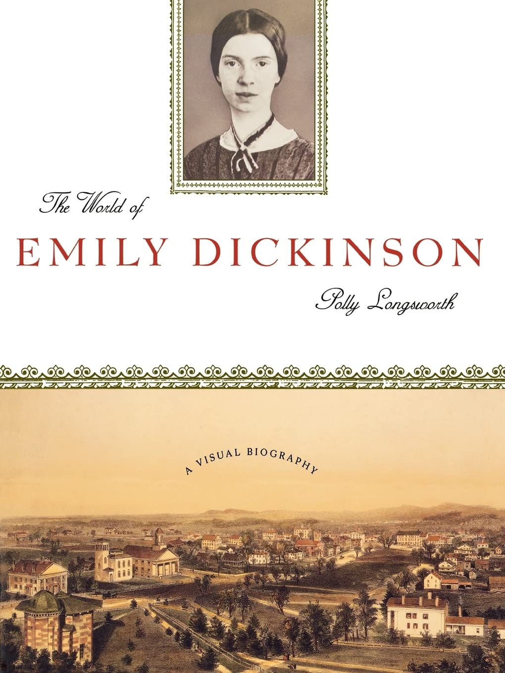 The World of Emily Dickinson: Longsworth, Polly: 9780393316568: Amazon ...