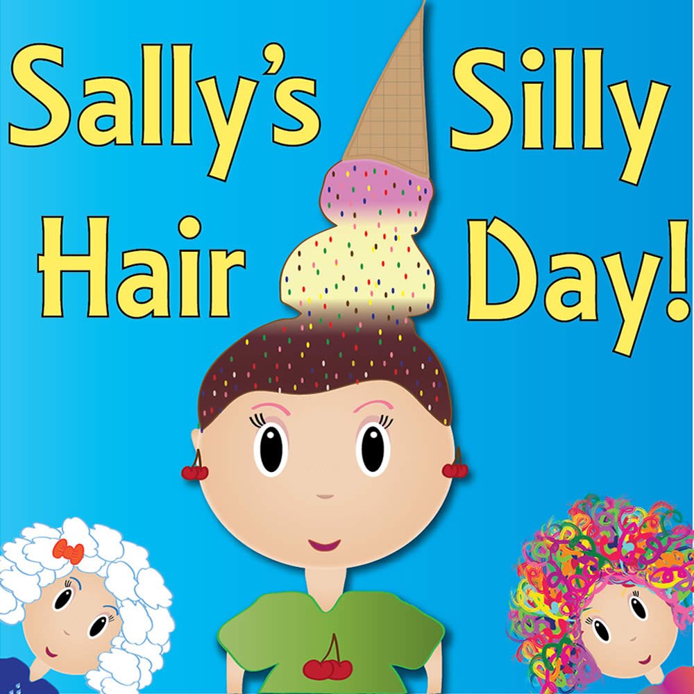 Sally's Silly Hair Day - A Rhyming Children's Picture Book ( Fun Ebooks ...