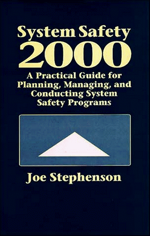 Buy System Safety 2000: A Practical Guide for Planning, Managing, and ...