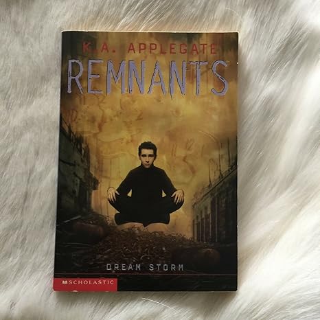 Dream Storm (Remnants, Book 11): Applegate, K A: 9780590884952: Amazon ...