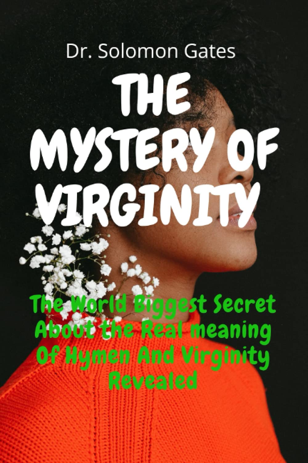 THE MYSTERY OF VIRGINITY: The Truth Behind The Misunderstood Virginity ...