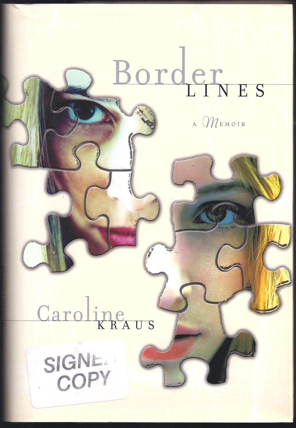 Borderlines: A Memoir: Kraus, Caroline: 9780767914031: Amazon.com: Books