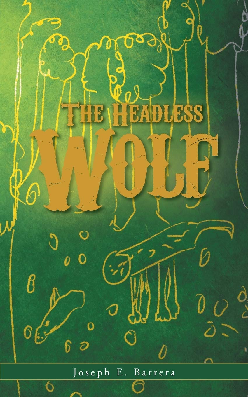 The Headless Wolf : Barrera, Joseph E: Amazon.in: Books