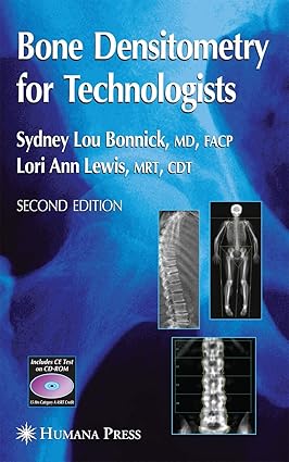 Bone Densitometry for Technologists: 9781588296702: Medicine & Health ...