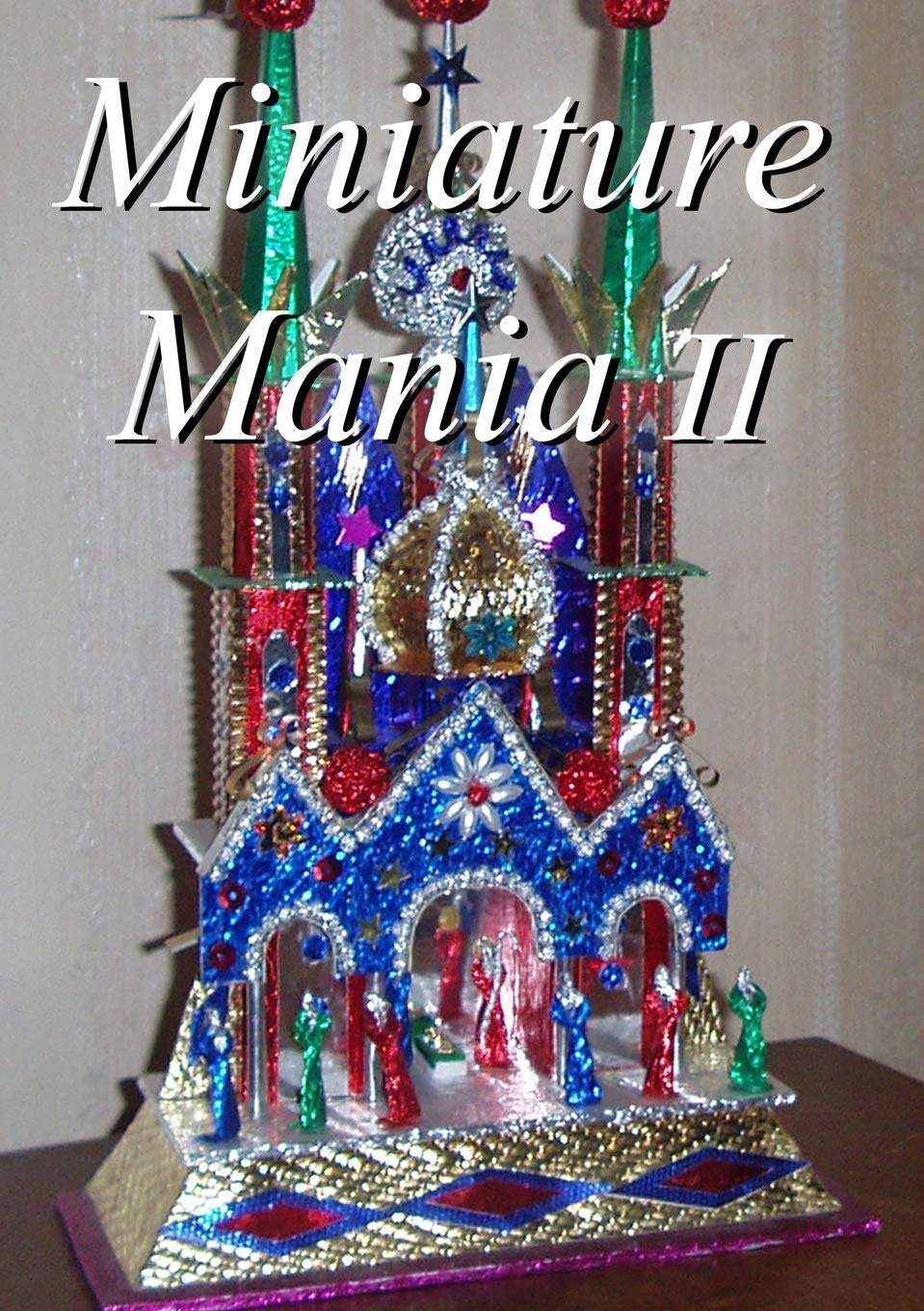 Miniature Mania II: Passmore, Sue: 9781716267260: Amazon.com: Books