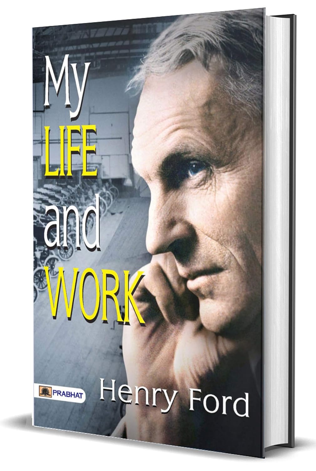 Amazon | My Life and Work: The Story of Henry Ford's Visionary Journey ...