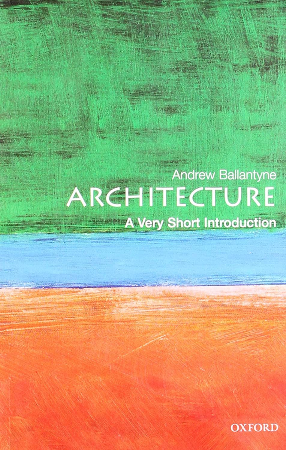 Architecture: A Very Short Introduction: 72 (Very Short Introductions ...