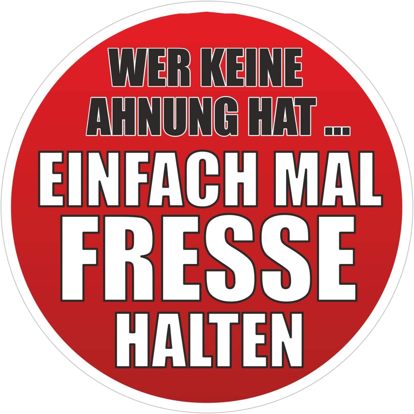Wenn Man Keine Ahnung Hat Einfach Mal Fresse Halten Gifnull