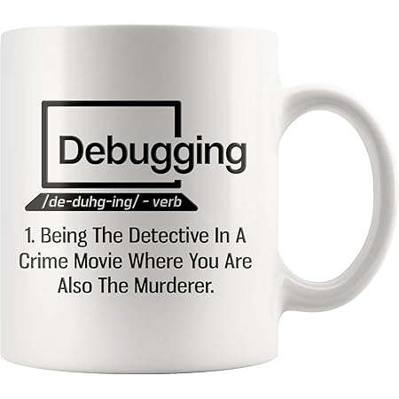 Amazon.com: Stages Of Debugging Computer Programmer Gift Funny Programming Mug Geek Nerd 11 oz ...