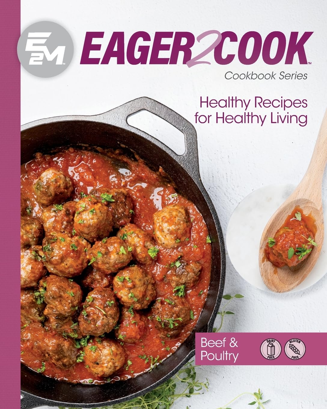 Eager 2 Cook, Healthy Recipes for Healthy Living: Beef & Poultry ...