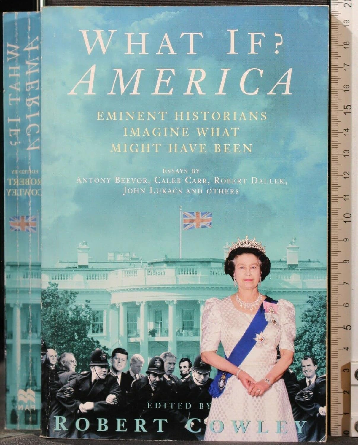 What If? America: Eminent Historians Imagine What Might Have Been ...