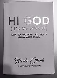 Hi God: It's Me Again: Crank, Nicole: 9781943217571: Amazon.com: Books