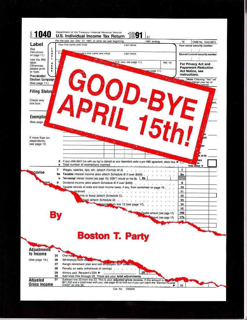 Good-Bye April 15Th!: Boston T. Party, Kenneth W. Royce, Royce, Kenneth ...