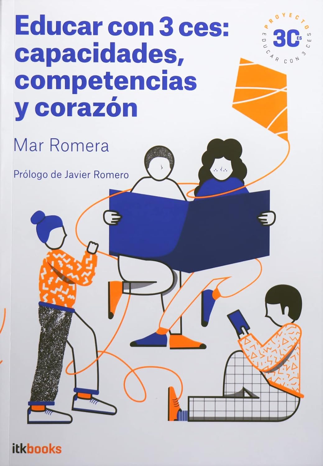 Educar con 3 ces: capacidades, competencias y corazón : Mar Romera ...