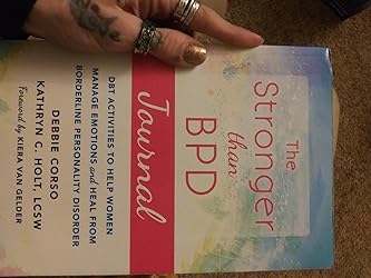 The Stronger Than BPD Journal: DBT Activities to Help Women Manage ...