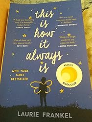 Amazon.com: This Is How It Always Is: A Novel eBook : Frankel, Laurie ...