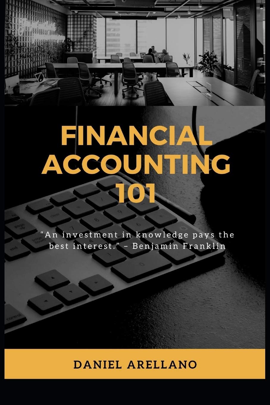 FINANCIAL ACCOUNTING 101: Arellano, Daniel: 9798633540260: Amazon.com ...