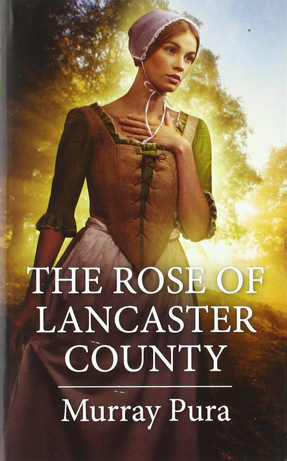 The Rose of Lancaster County (Harl Mmp Amish Singles): Murray Pura ...
