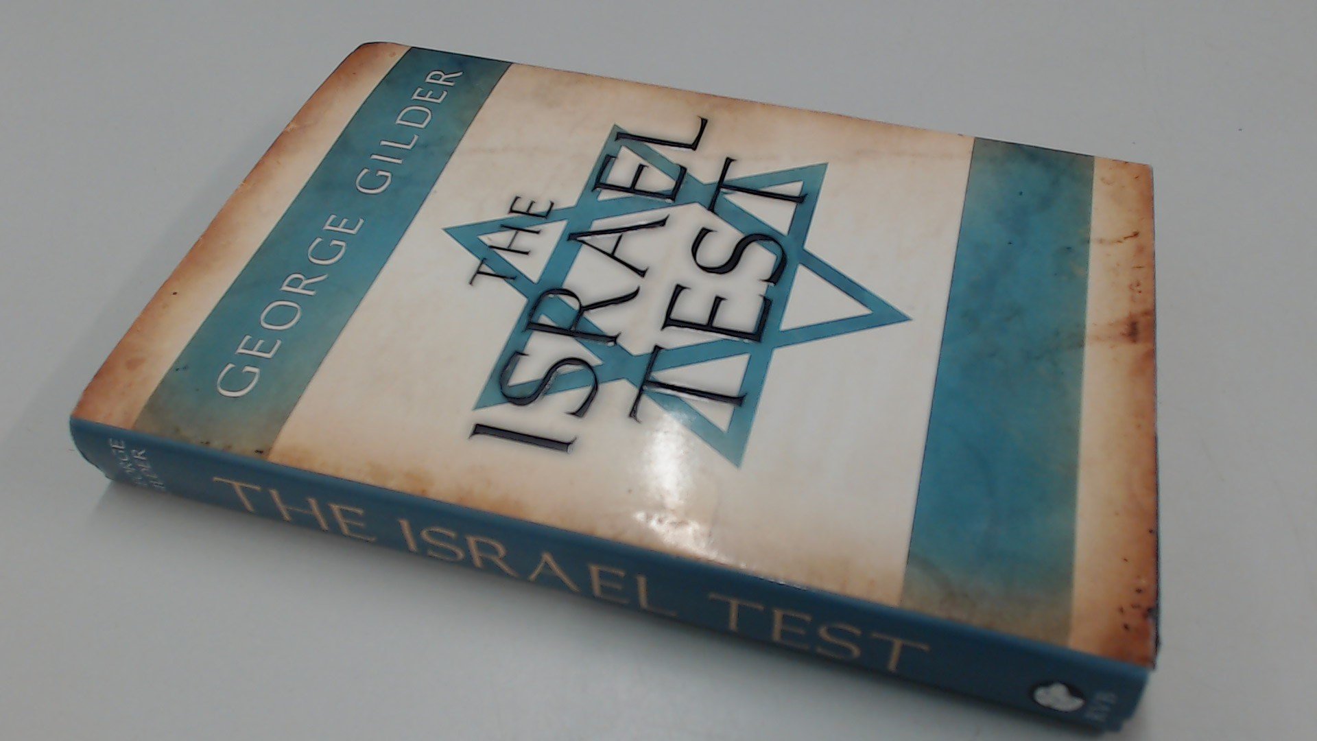 The Israel Test: Gilder, George: 9780980076356: Amazon.com: Books